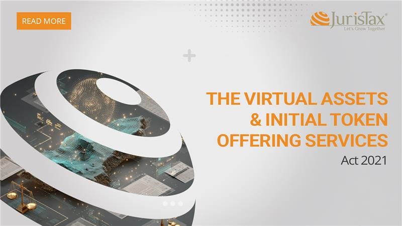 The Virtual Assets & Initial Token Offering Services Act 2021.