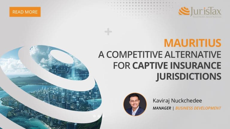 Mauritius: A Competitive Alternative for Captive Insurance Jurisdictions